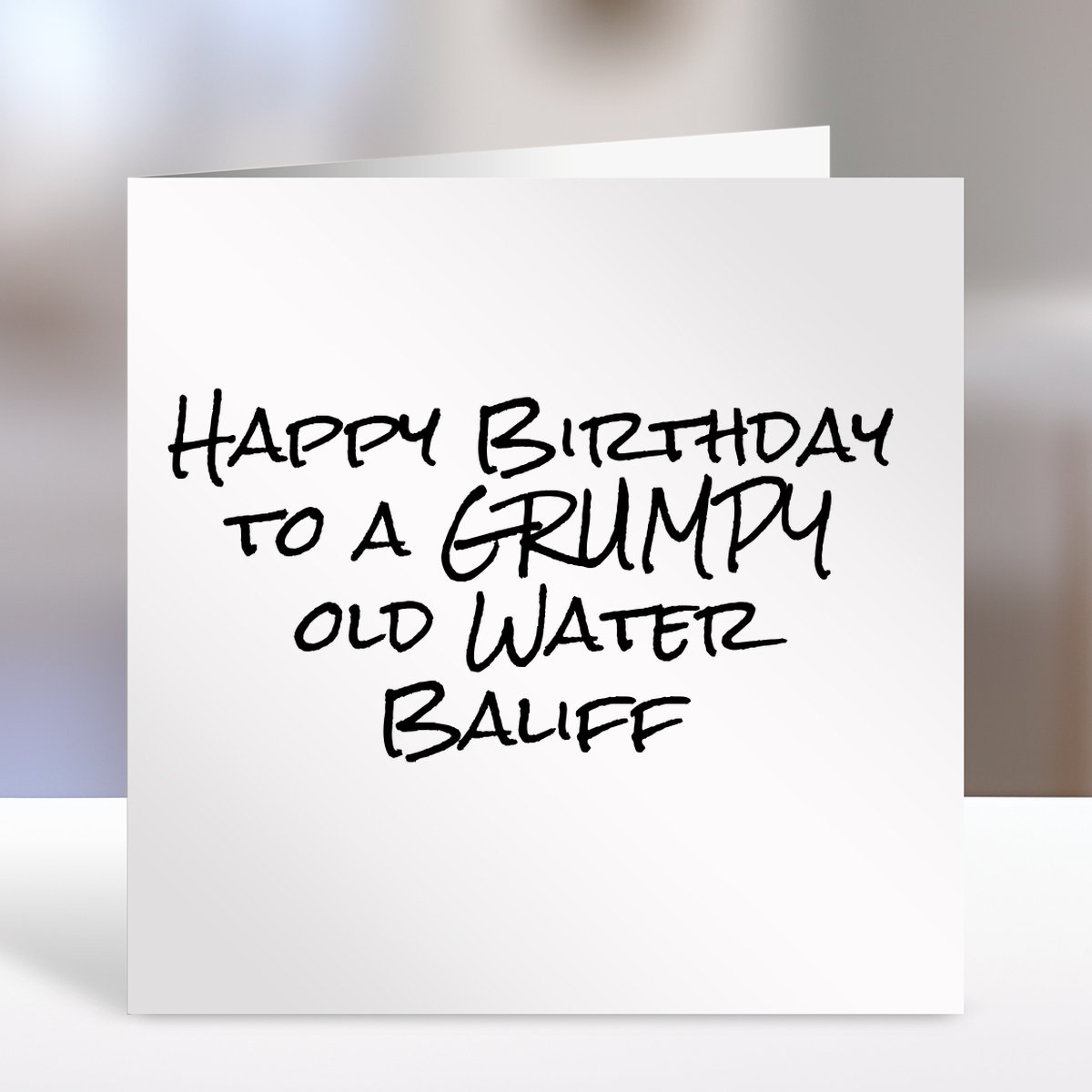 Happy Birthday to a GRUMPY old Water Baliff Greeting Card