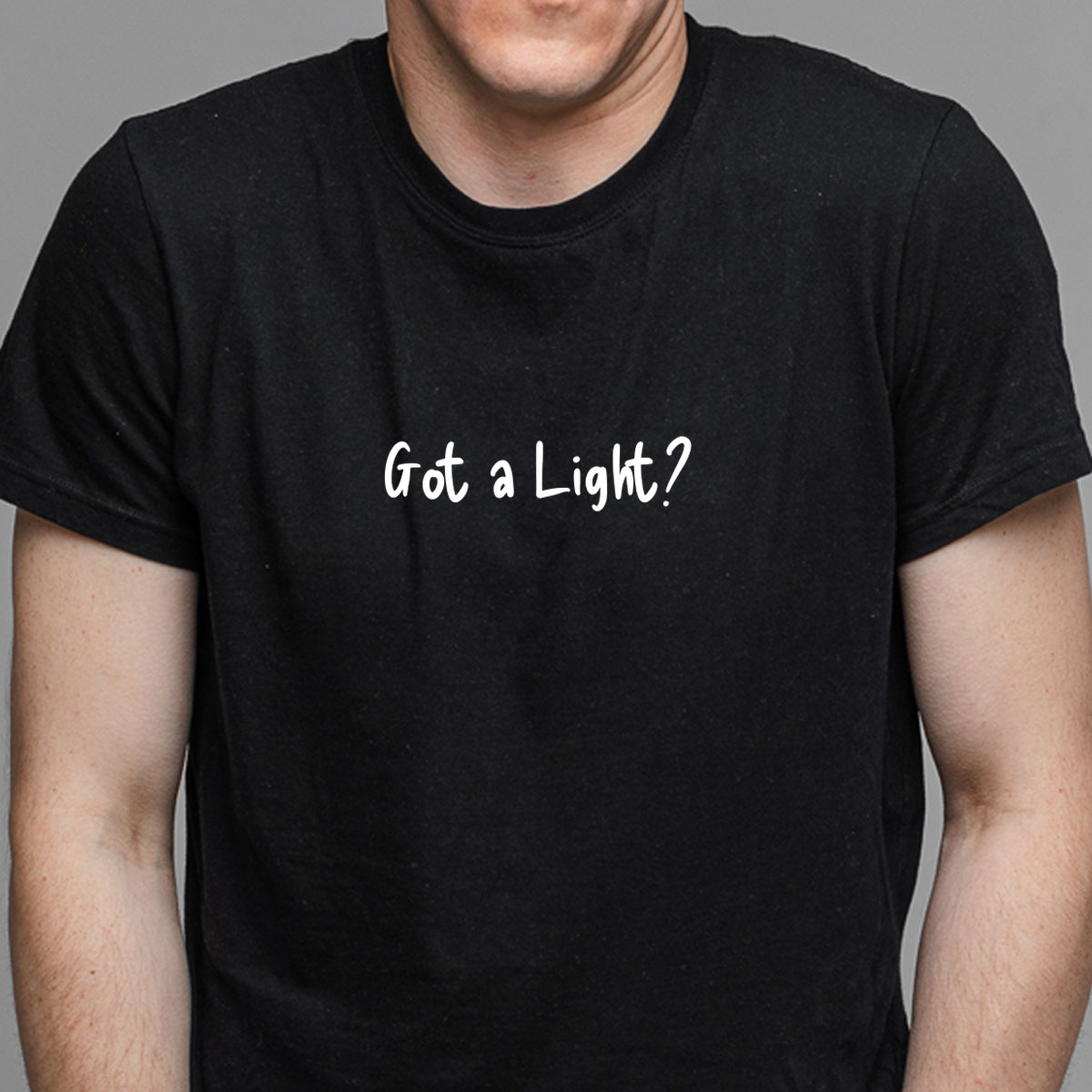 Got a Light? T Shirt